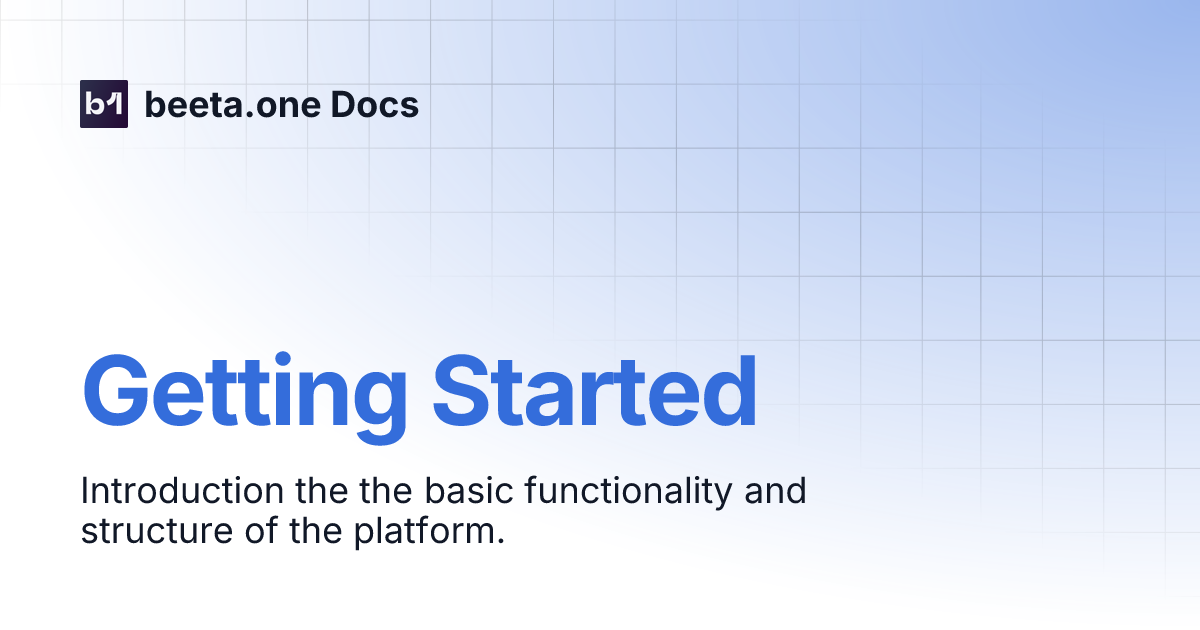 Getting Started | beeta.one Docs